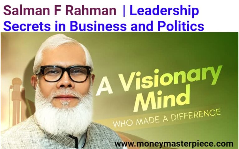 Salman F Rahman | Leadership Secrets In Business And Politics You Need ...